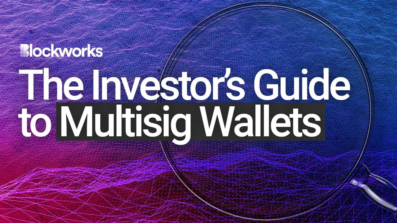 What Are Multisig Wallets? - Blockworks